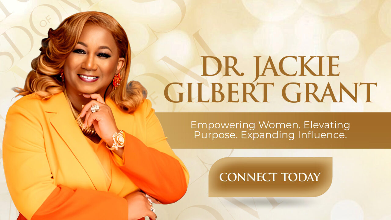 Connect With Dr. Jackie Gilbert Grant - Bishop | Author | Philanthropist